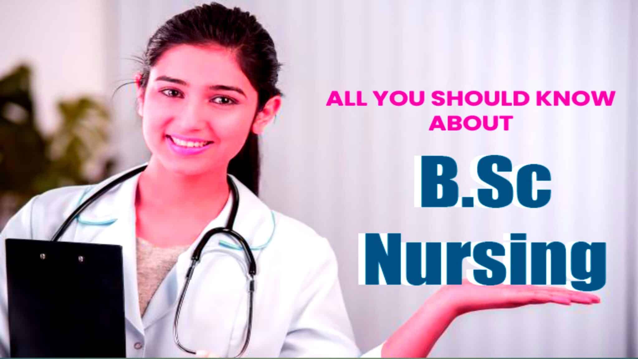 BSc Nursing Course 2025: Eligibility, Fees, Duration, Syllabus ...